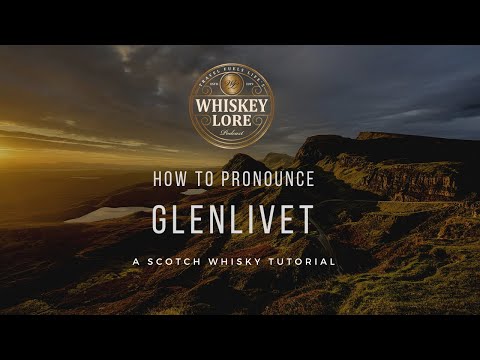 How to Pronounce Glenlivet Scotch Whisky