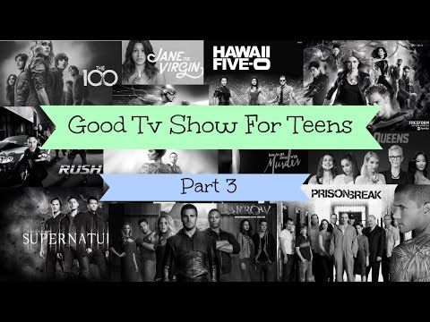 Good TV Shows for Teens | Part 3