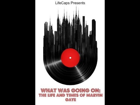 What Was Going On: The Life and Times of Marvin Gaye by Jennifer Warner