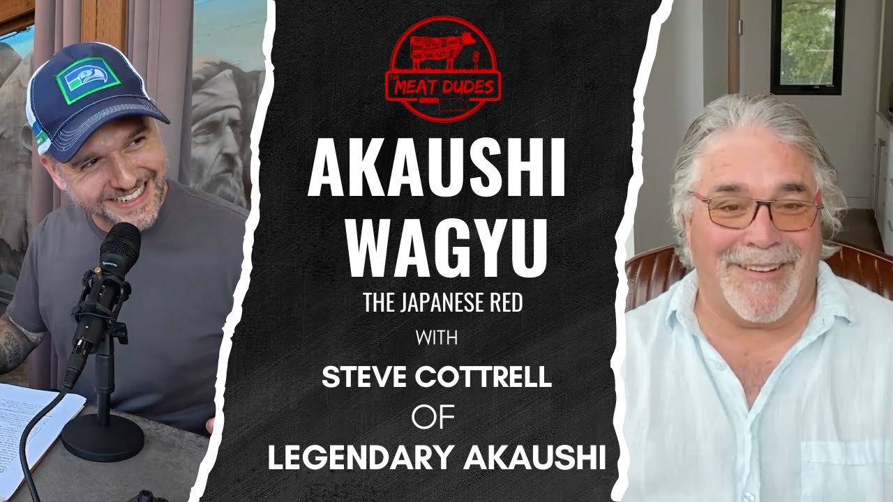 Japanese Red vs Japanese Black Wagyu | Legendary Akaushi with Steve Cottrell