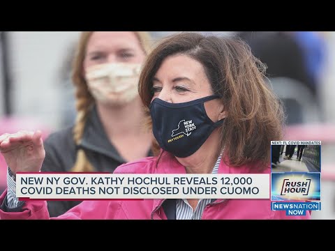 New NY Gov. Kathy Hochul reveals 12K COVID deaths not disclosed under Cuomo