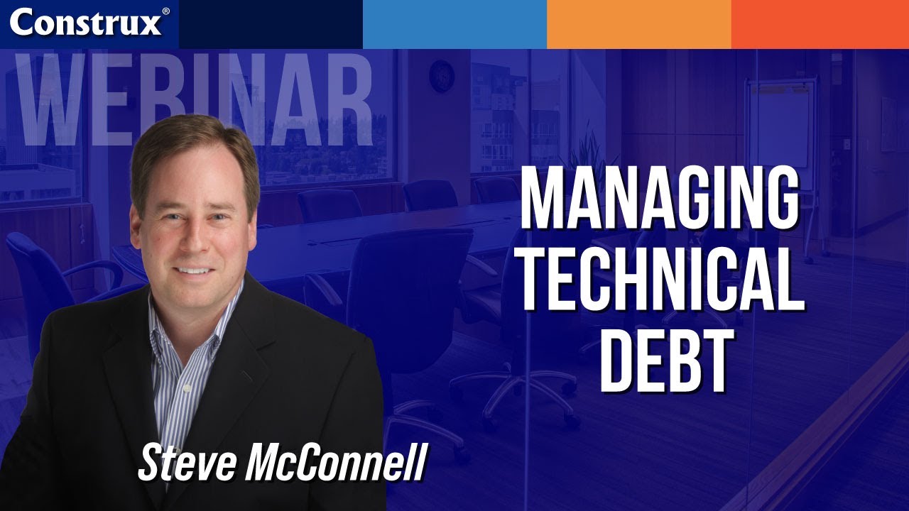 Managing Technical Debt | Steve McConnell