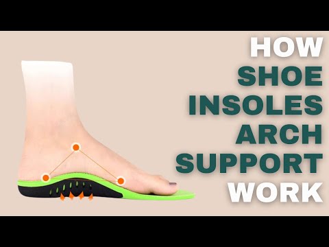 How do shoe insoles with arch support work?