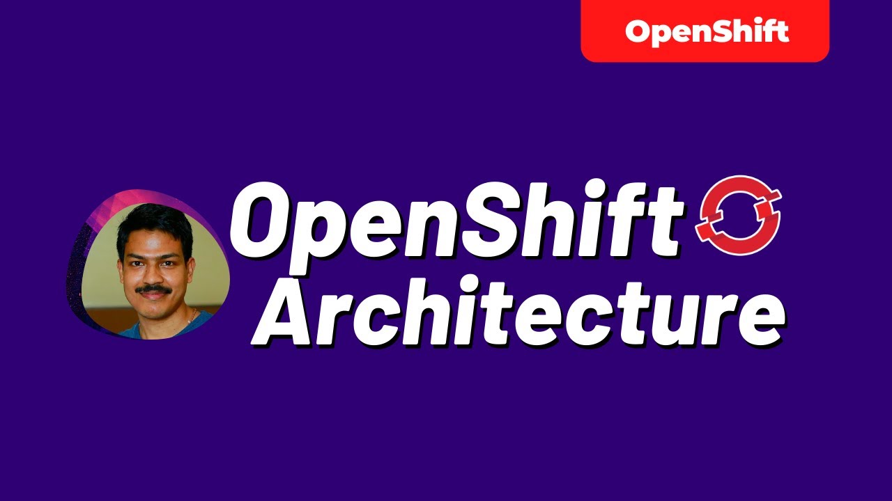 OpenShift Architecture | techbeatly