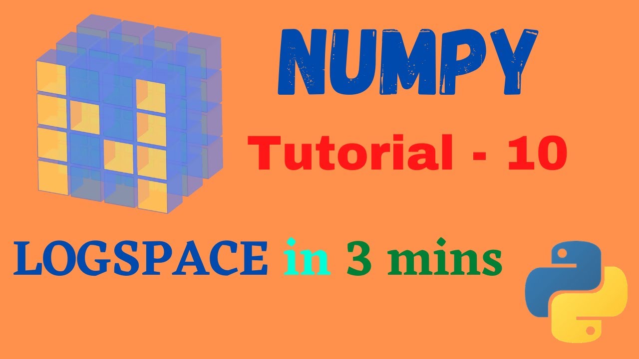 Numpy Tutorial - 10 || Logspace function in Numpy