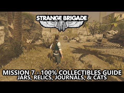 Strange Brigade - Collectibles Guide - Mission 7 - Jars, Relics, Journals, & Cats - Forsaken City