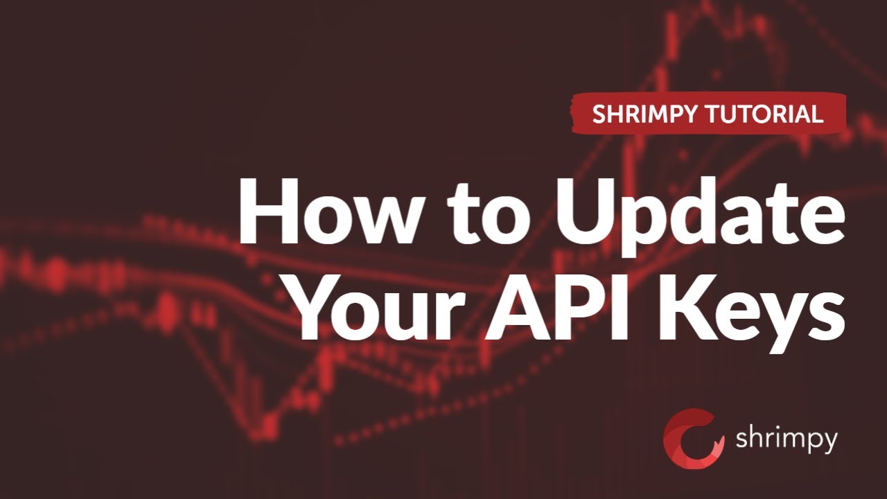 How to Update Your API Keys | Shrimpy Tutorial