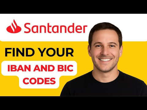 How to Find Your IBAN and BIC Code for Santander (2025) – Full Step-by-Step Guide