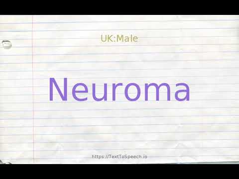 How to pronounce neuroma