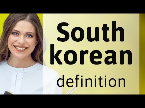 South korean — SOUTH KOREAN definition