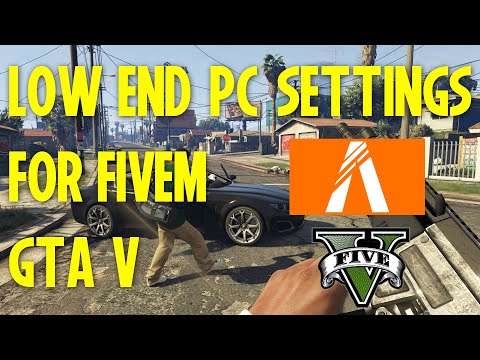 BEST SETTINGS FOR FIVEM LOW END PC - GTA 5 FPS BOOST ON FIVEM WITH THESE SECRET TIPS