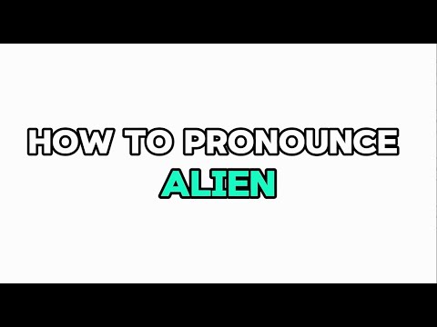 How to pronounce ALIEN | Pronounce Alien in English
