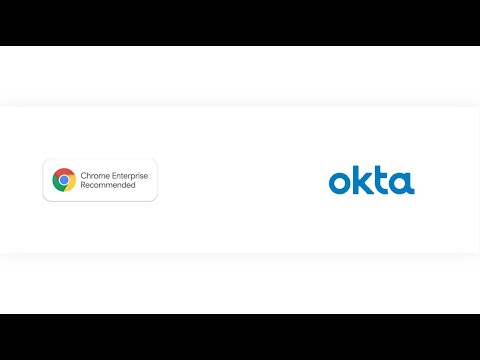Chrome Demo - Okta Identity