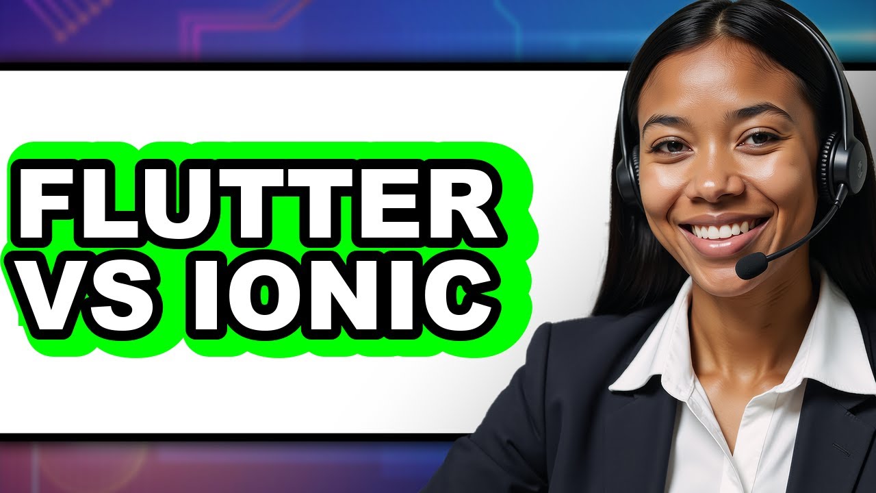 Flutter Vs Ionic - Which Is Better?