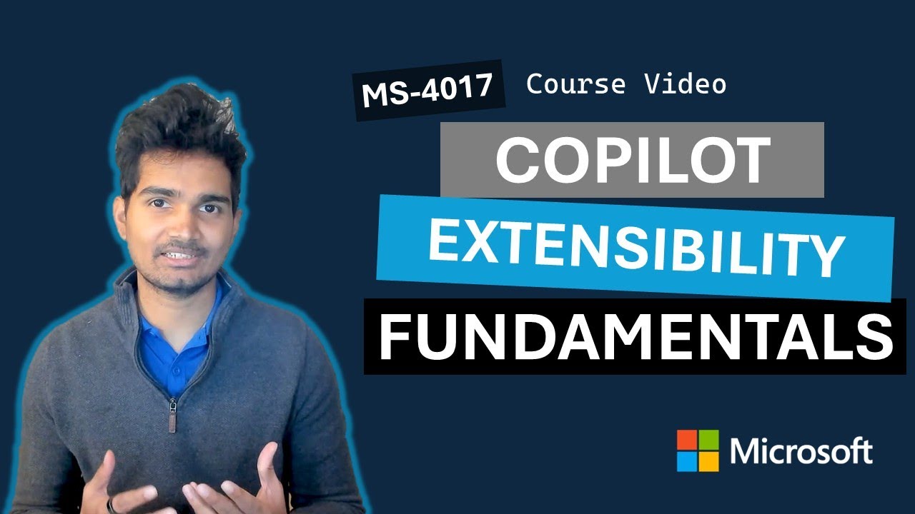 Microsoft Copilot extensibility fundamentals MS-4017