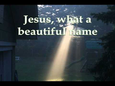 Jesus What A Beautiful Name