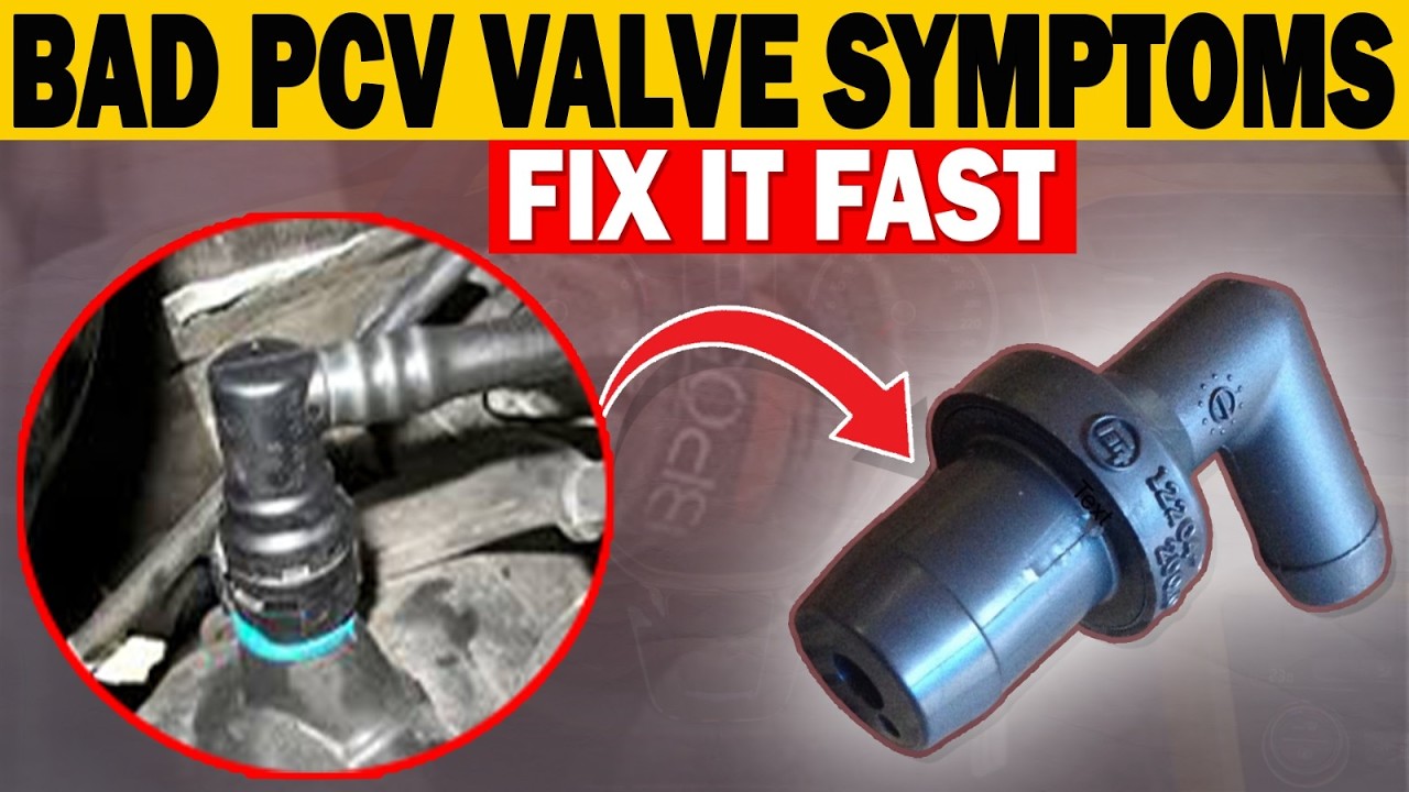15 Symptoms of a Bad PCV Valve ( Fix it Fast)