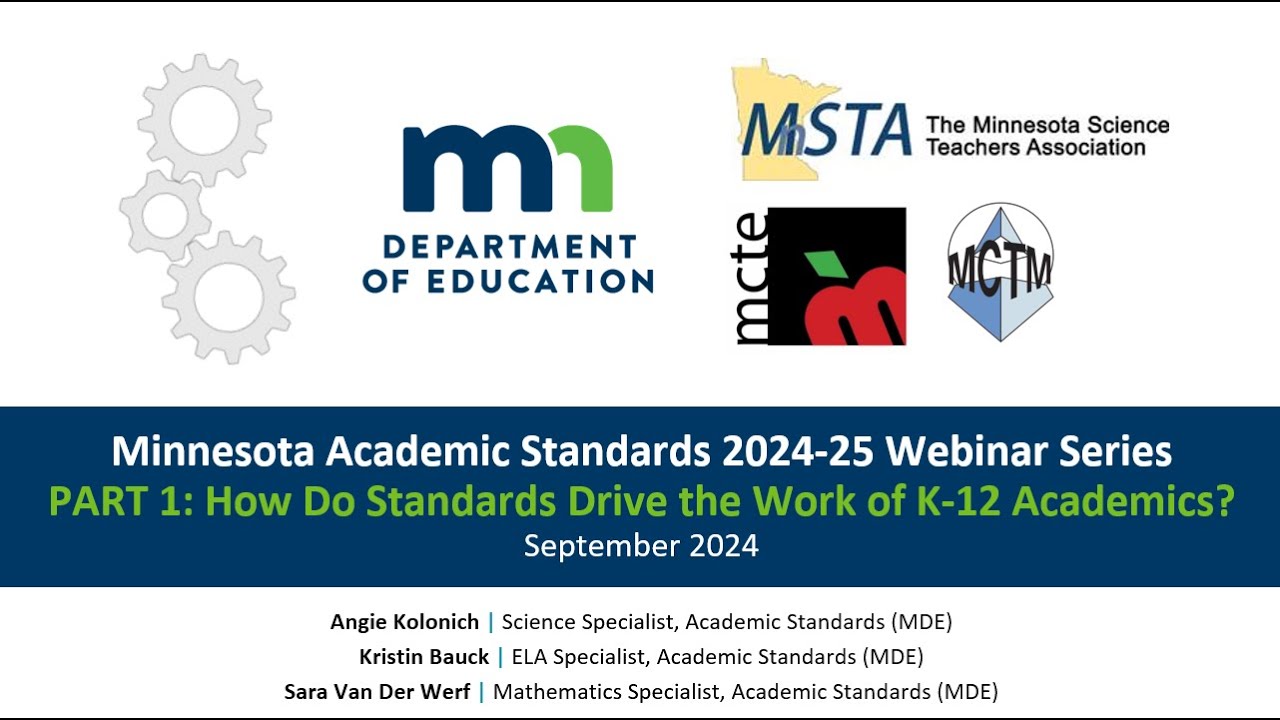 How do MN Academic 'Standards' drive the work of K 12 Academics