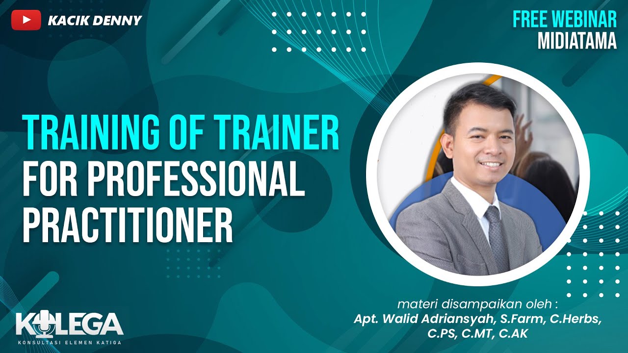 Training of Trainer  ToT for Professional Practitioner