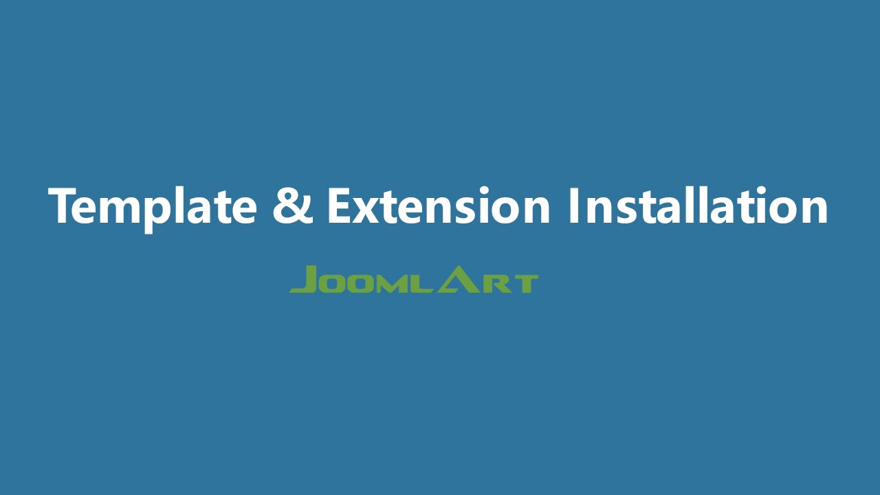 Joomla 3 Video tutorials - Joomla Template and Extension Installation