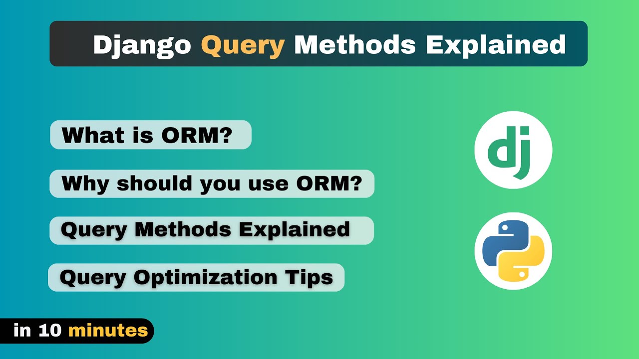Django ORM Explained: Query Methods and Optimization Tips