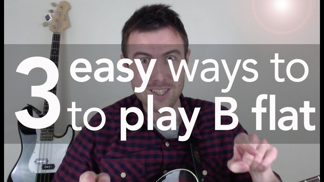 B Flat Guitar Chord (3 Easy Versions!)