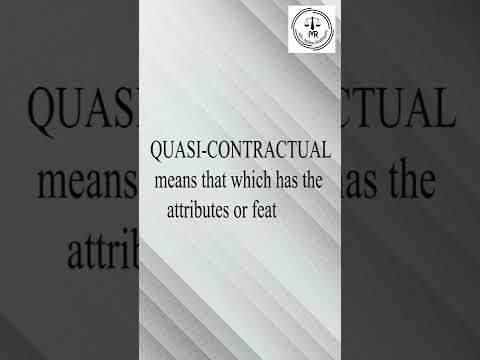 Meaning of the term Quasi-Contractual | Adv Melisa Rodrigues