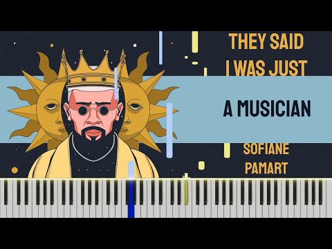 Sofiane Pamart - They Said I Was Just A "Musician"  [Piano Tutorial]