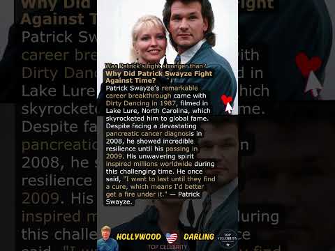 Why Did Patrick Swayze Fight Against Time?