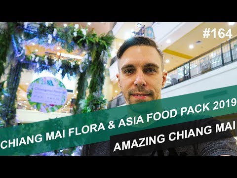 CHIANG MAI FLORA & FOOD PACKING EXPO 2019 - #164 - AMAZING CHIANG MAI