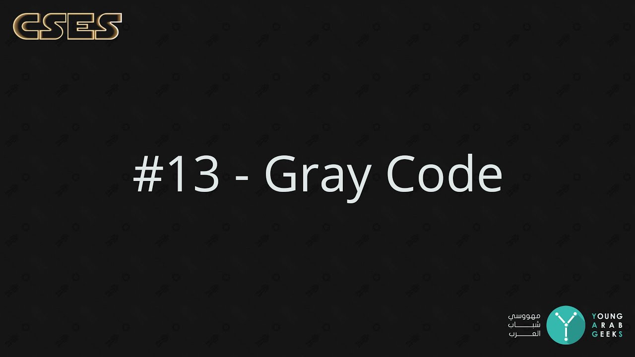 CSES - #13 - Gray Code - YAGS