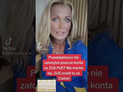 Przedsiębiorco nie założyłeś jeszcze konta na ZUS PUE? ZUS zrobił to za Ciebie!#blondynkawhr
