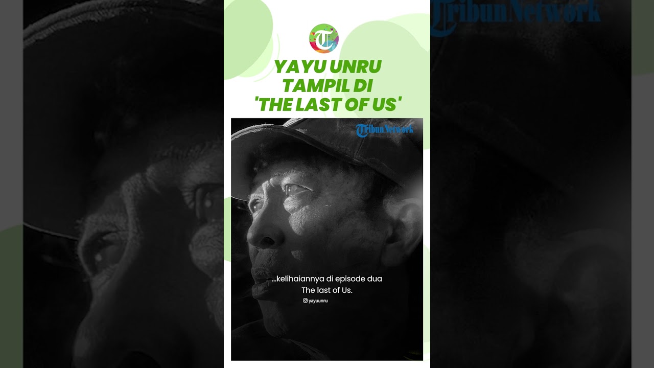 Tak Hanya Christie Hakim, Aktor Senior Yayu Unru Juga Tampil di Serial The Last of Us, Ini ...