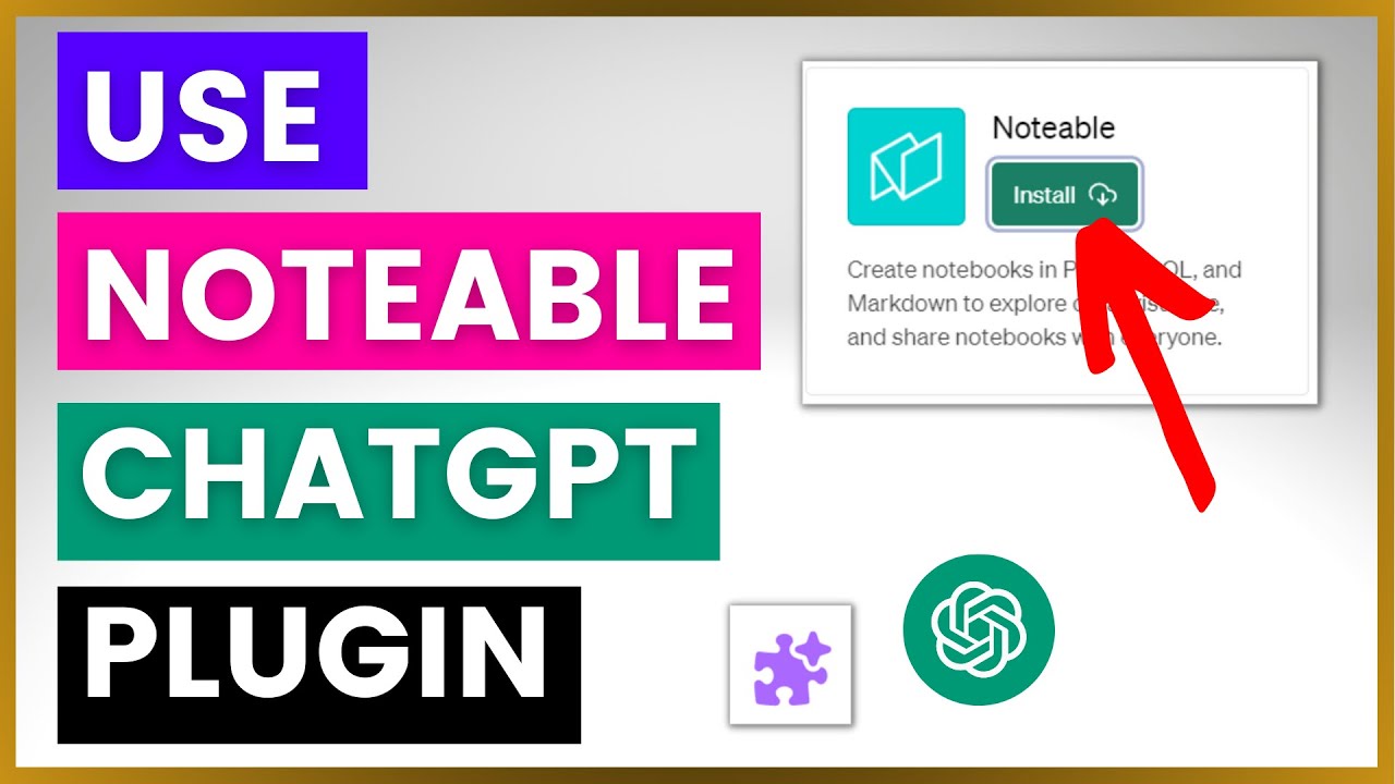 How To Use Noteable ChatGPT Plugin?