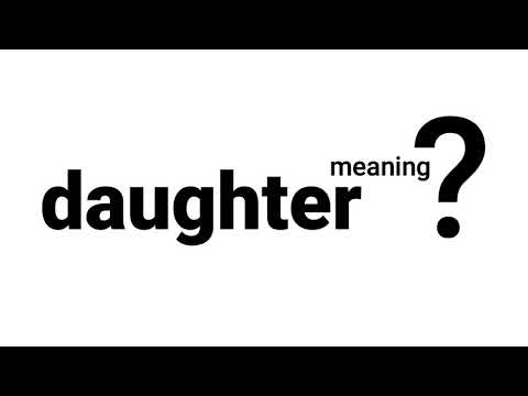 Daughter Meaning Definition | EWM-English Word Meaning