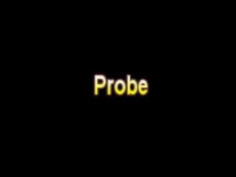 What Is The Definition Of Probe Medical School Terminology Dictionary