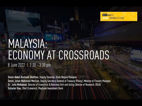 Invest ASEAN 2022: Malaysia - Economy at Crossroads