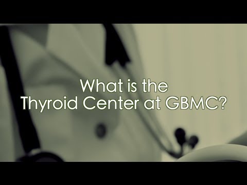 What is the Thyroid Center? --- The Thyroid Center @ GBMC