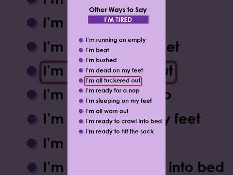 Other Ways to Say "I am Tired"