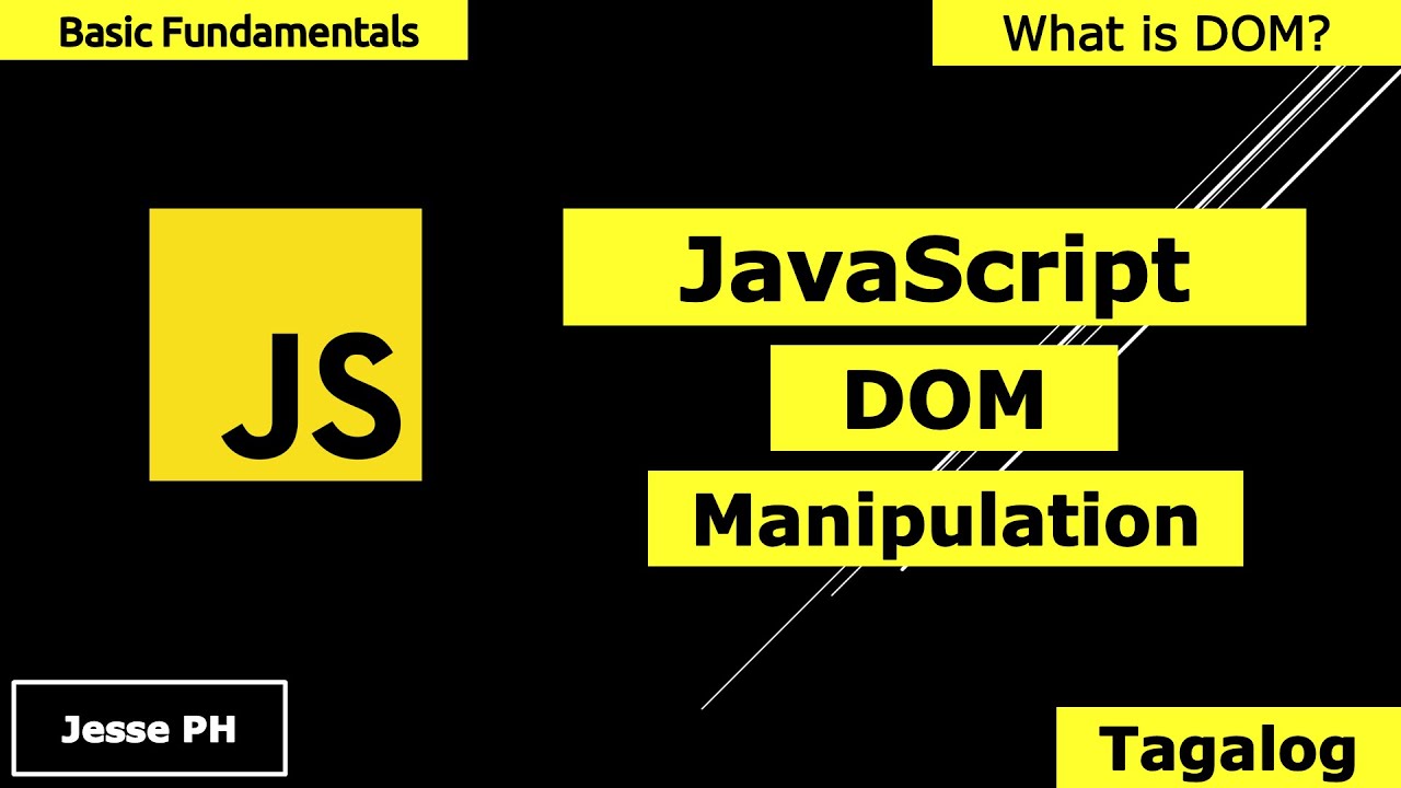 [ Tagalog ] JavaScript DOM Manipulation: Basic Tutorial