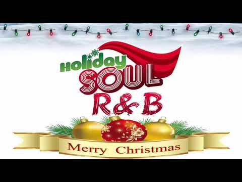 Best R&B Christmas Soul and Contemporary Songs Christmas Playlist (The Original)