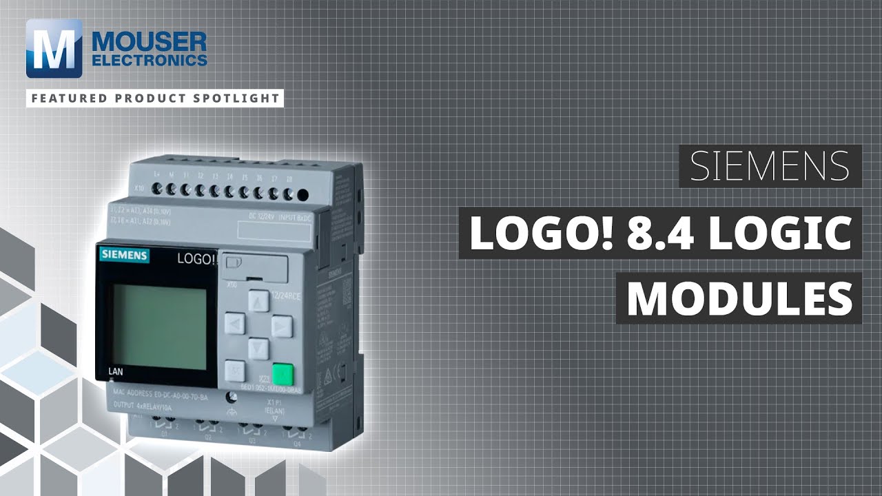Siemens LOGO! 8.4 Logic Module: Featured Product Spotlight | Mouser Electronics