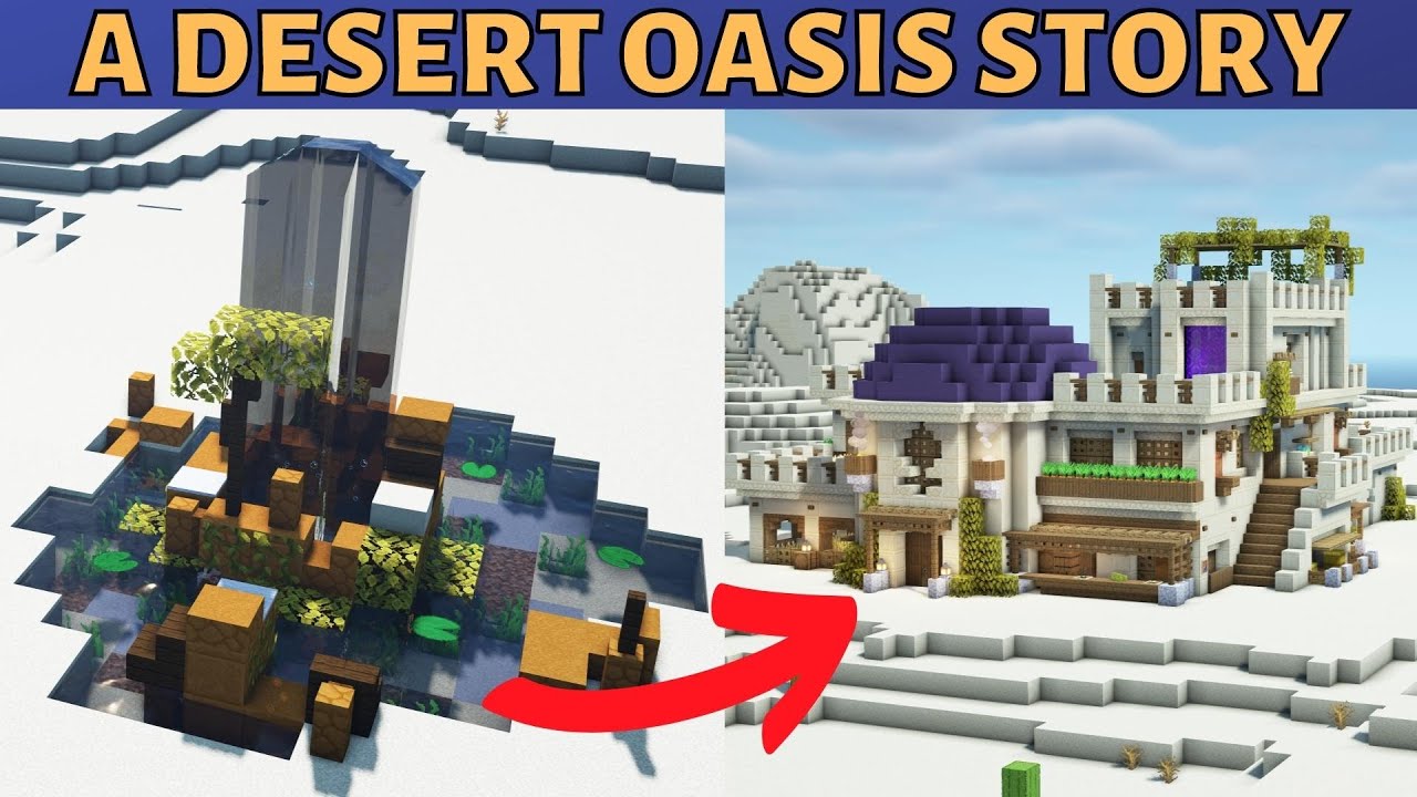 Minecraft - A Desert Oasis Story - Timelapse Build
