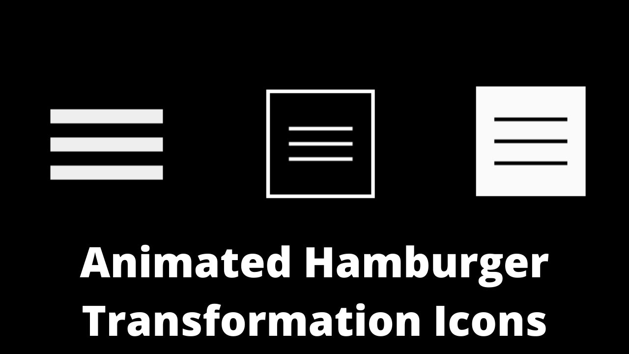 Top 3 Animated Hamburger Icons | HTML, CSS & JavaScript