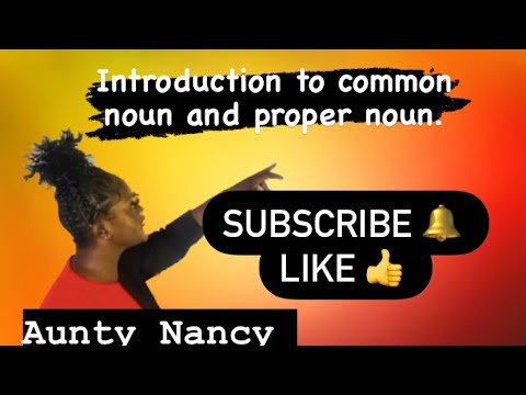 What is common noun and proper noun?