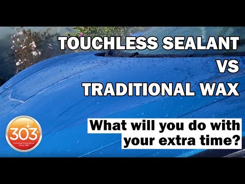 303 Touchless Sealant vs Traditional Wax