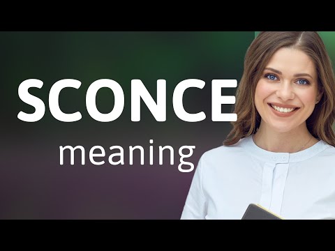 Sconce | SCONCE definition