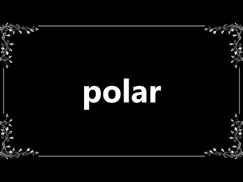 Polar - Meaning and How To Pronounce