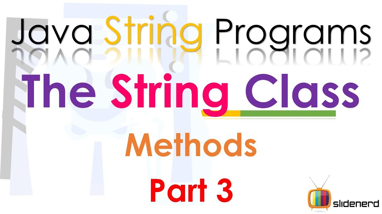 94 Java String Class Methods Part 3 |