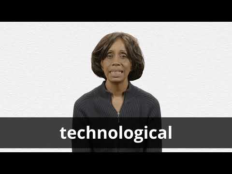 How to pronounce TECHNOLOGICAL in American English